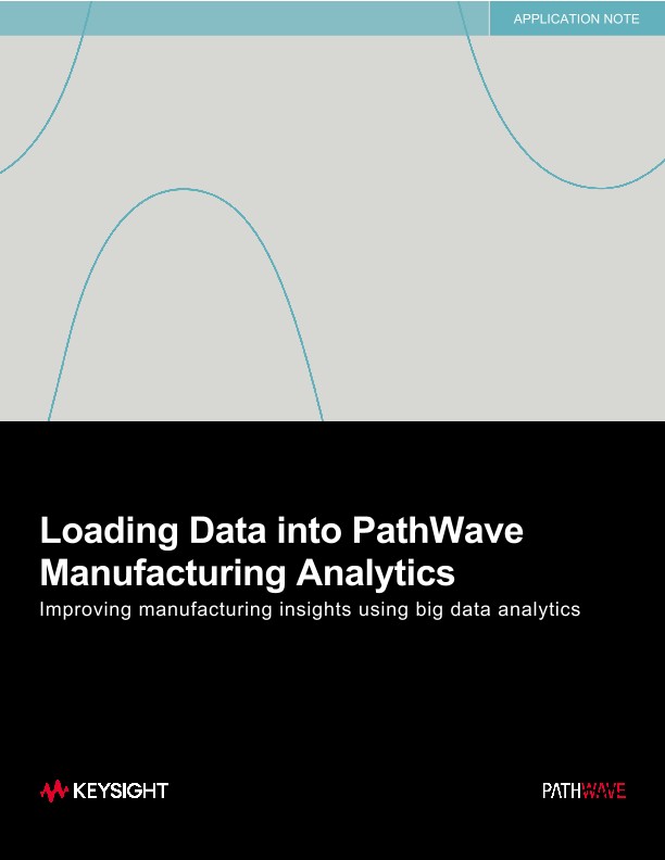 Loading Data into PathWave Manufacturing Analytics PDF Asset Page | Keysight